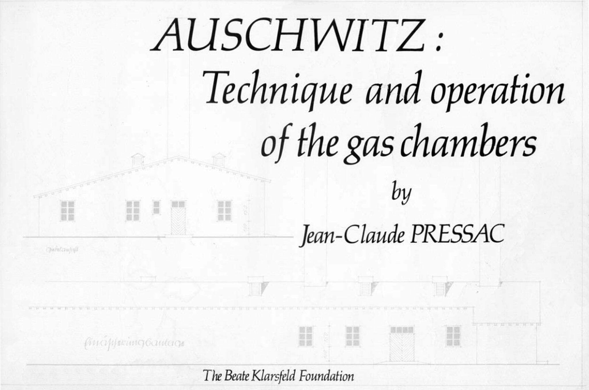 Auschwitz: Technique and Operation of the Gas Chambers • CODOH